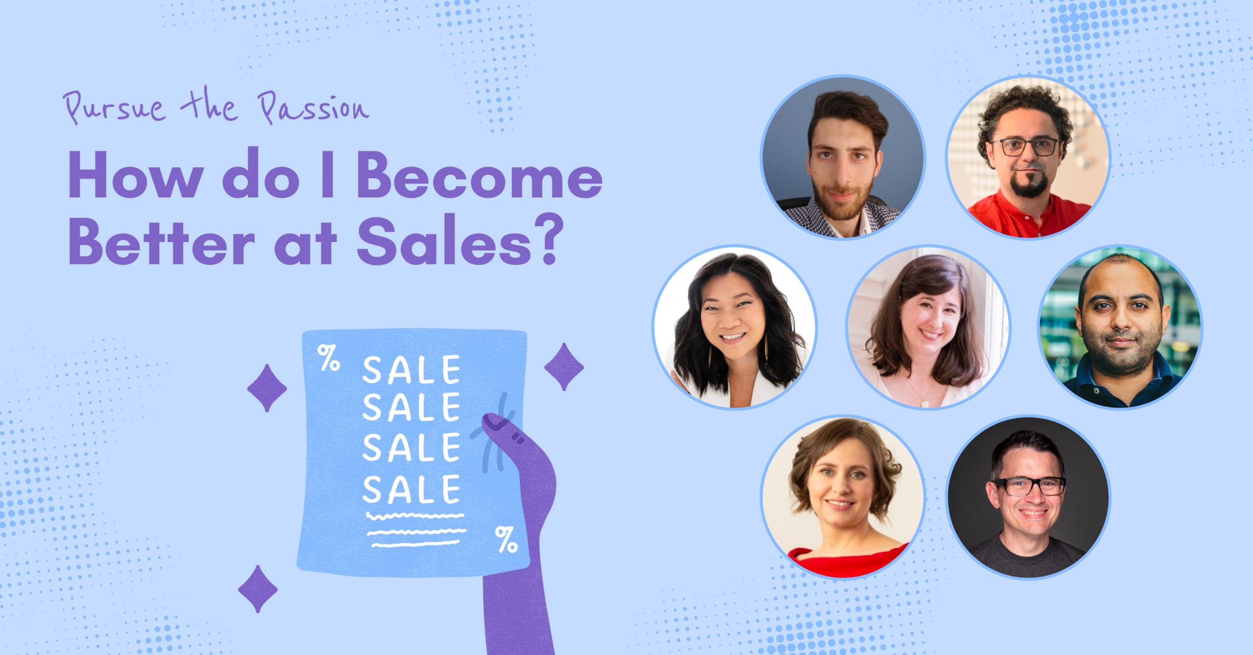 How do I become better at sales? - Pursue The Passion