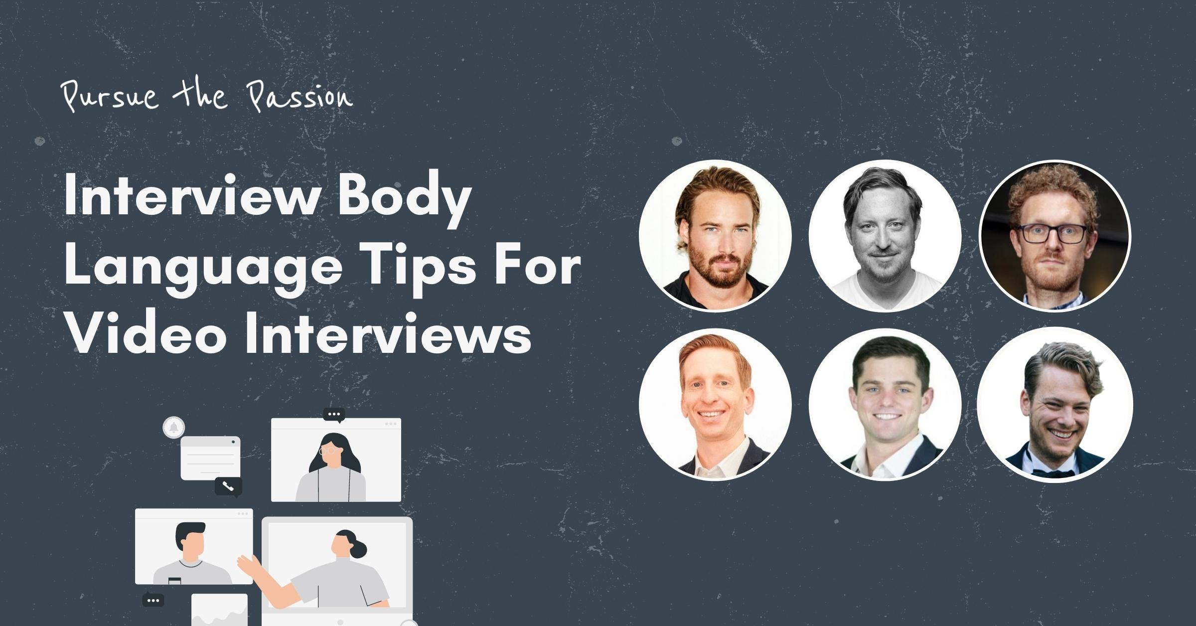 How do you maintain body language in a virtual interview? 13 Answers